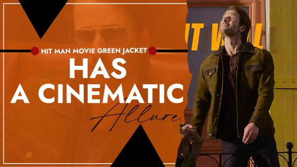 Glen Powell's 'Hit Man' 2024 Wardrobe | What To Wear "Guide"